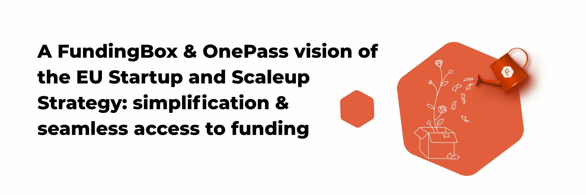 FundingBox & OnePass vision of EU Startup and Scaleup Strategy
